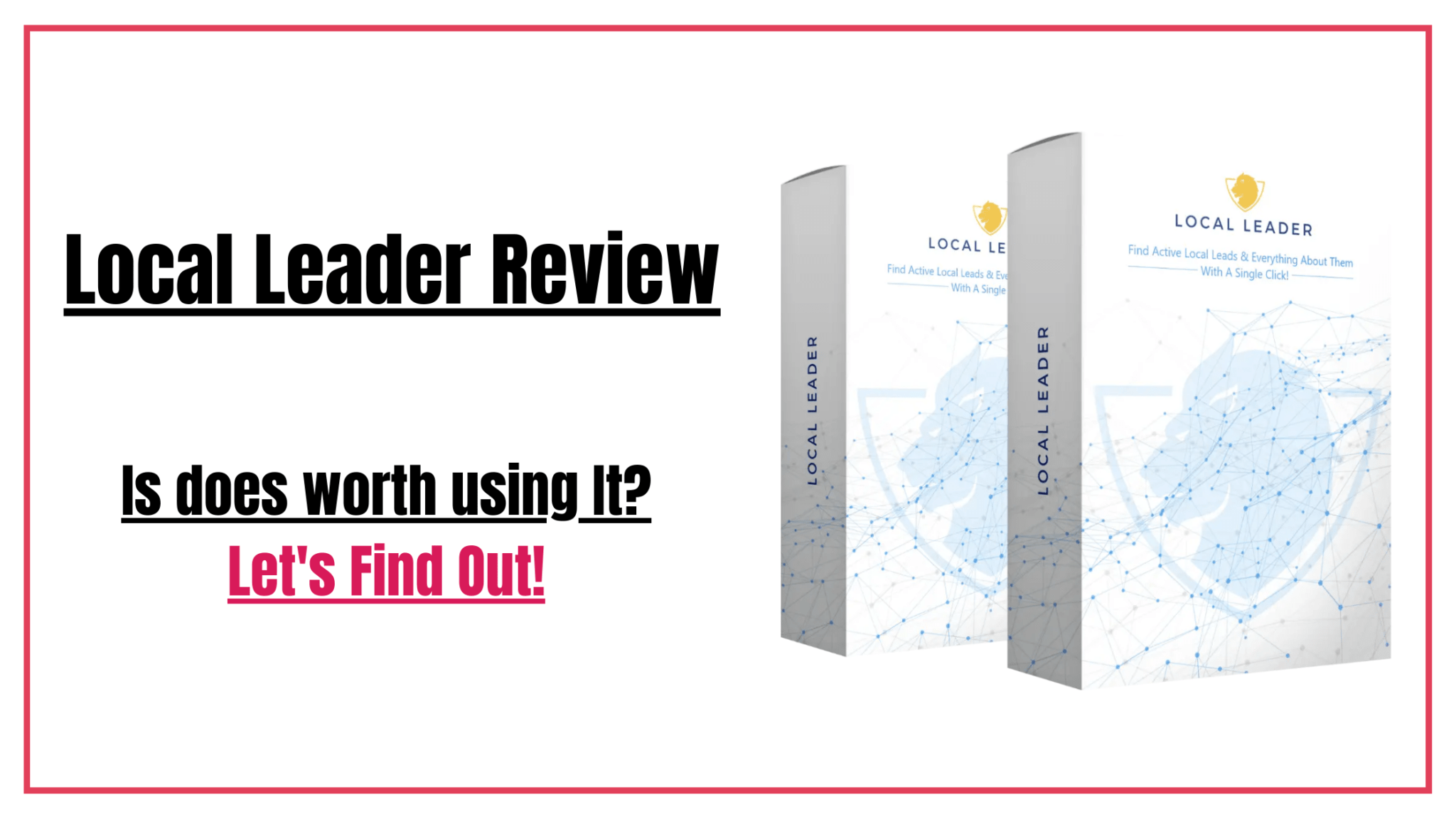 Local Leader Review: Is the Best Lead Generation Tool?